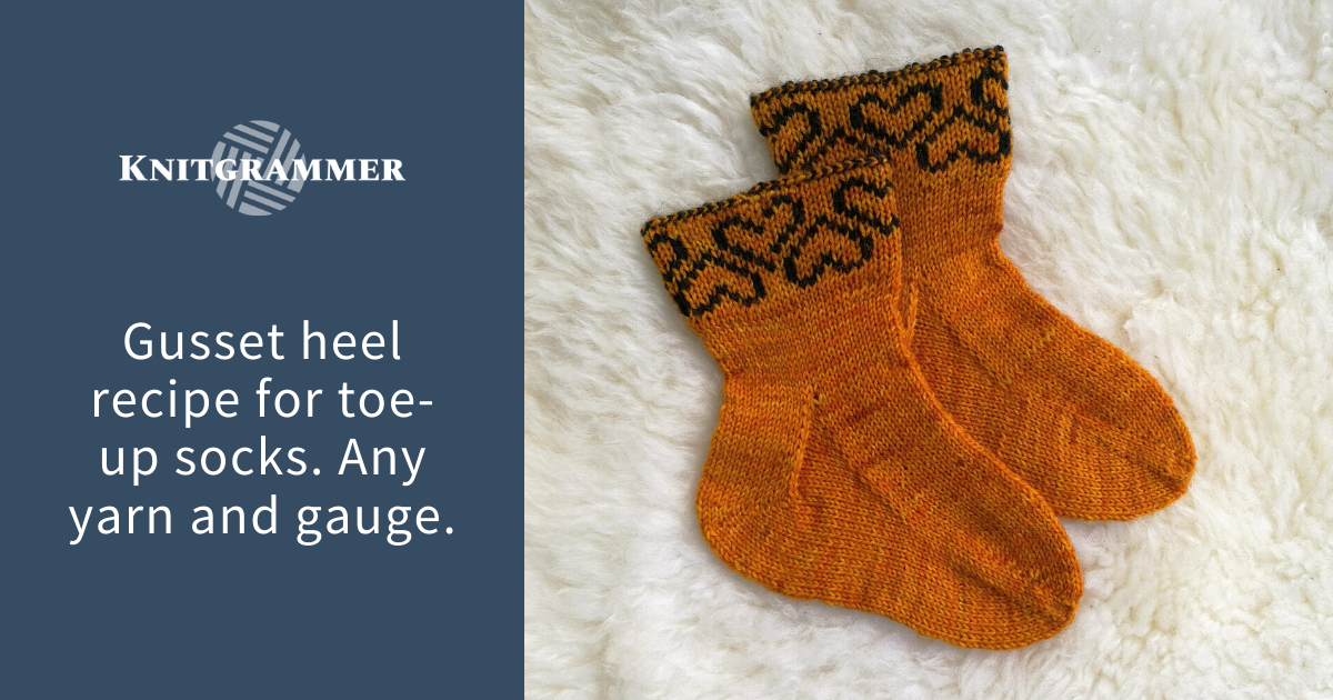 Gusset heel recipe for toe-up socks - Knitgrammer